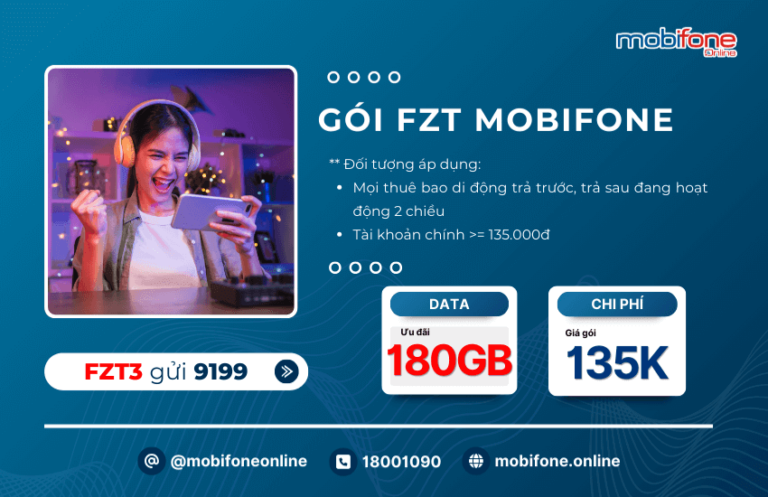 Cách đăng ký gói FZT MobiFone giá 135K quy đổi 180GB data