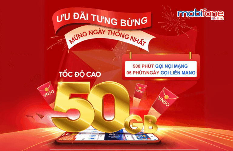 MobiFone Tặng 50GB 5G + Gọi Miễn Phí Chào Mừng Đại Lễ 30/4/2025